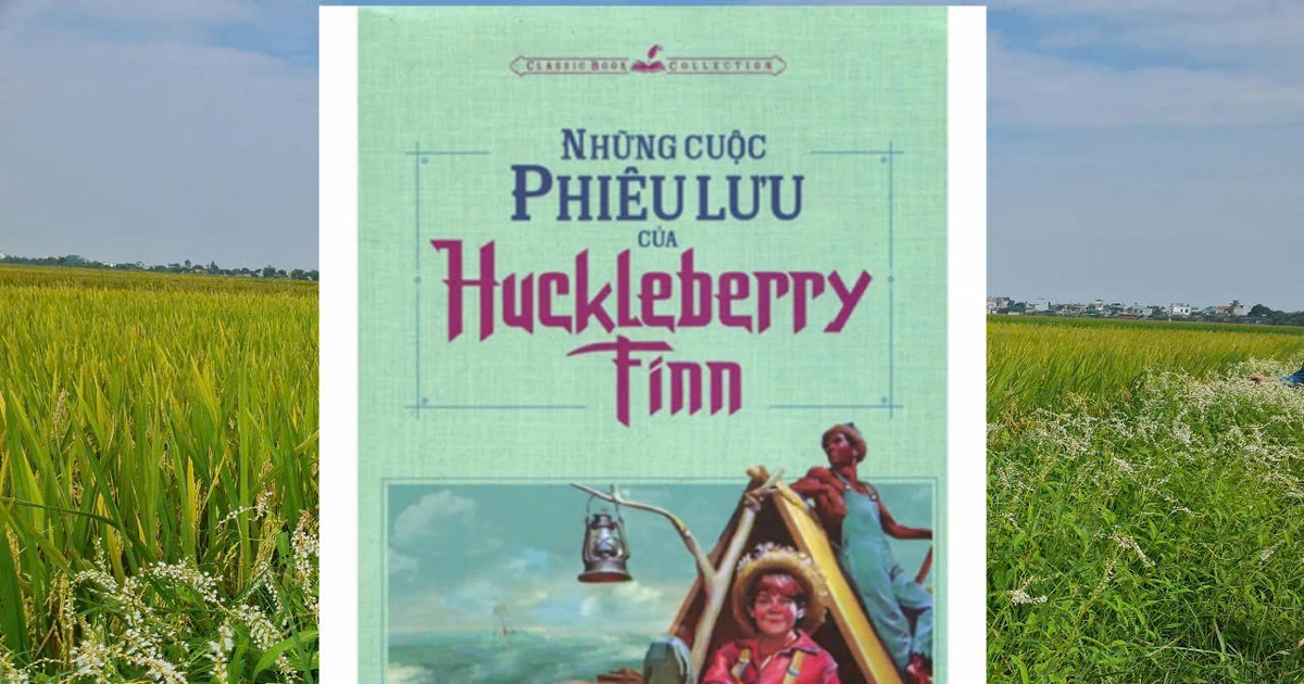 “Những cuộc phiêu lưu của Huckleberry Finn” - hành trình tìm kiếm tự do ...