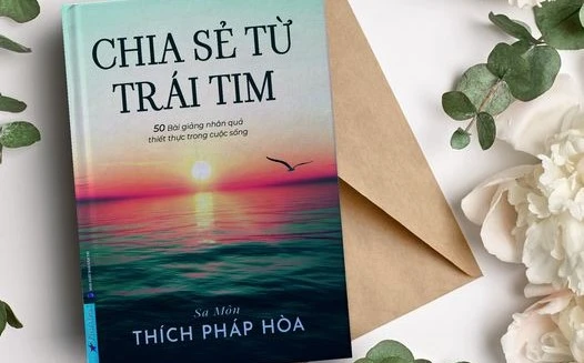 'Chia sẻ từ trái tim' – 50 bài giảng ý nghĩa về nhân quả | Báo Tri thức ...